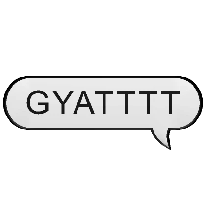 GYATTTT Text Message | Roblox Item - Rolimon's