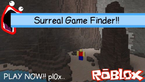 Finder de jeu surréaliste (REMASTERED) - Roblox