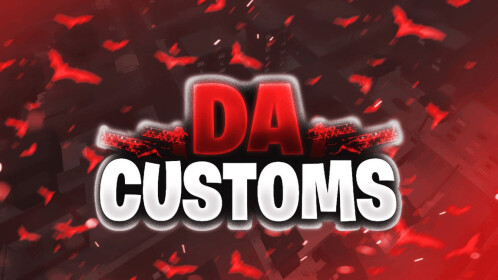 Da Customs - Roblox