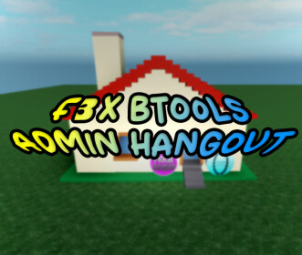 F3X Btools Admin Hangout - Roblox