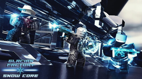 ️| 빙하 공장 | DT - Roblox