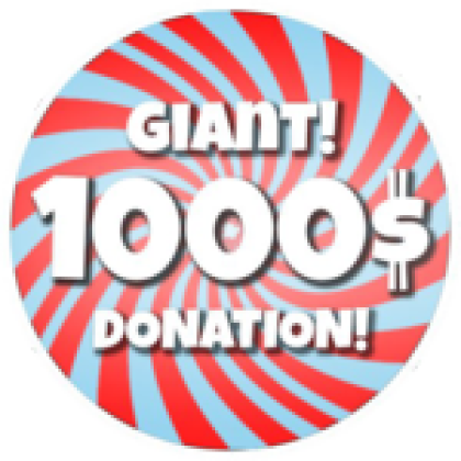 Giant Donation - Roblox